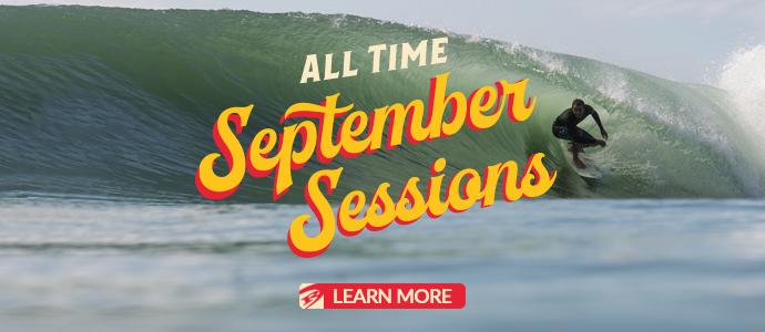 All Time September Surf Sessions — REAL Watersports